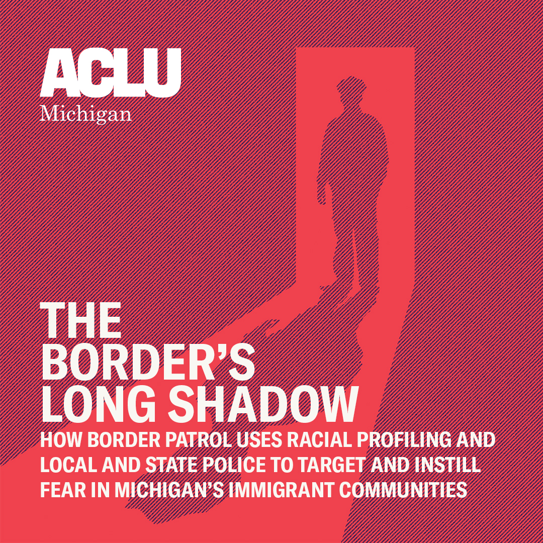 New ACLU Report: Border Patrol Operates Far from the Border and Uses ...