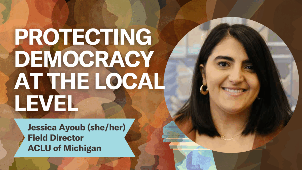 Jessica Ayoub - ACLU of Michigan