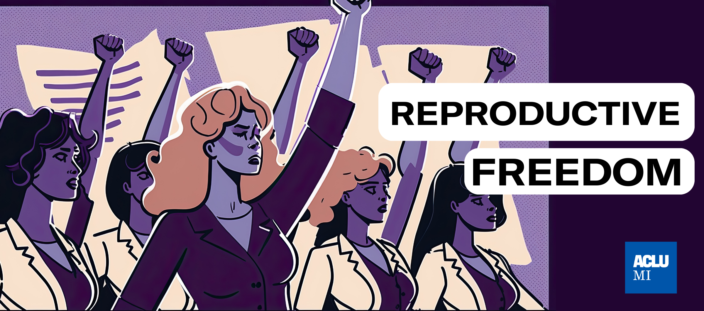 Abortion Rights in Michigan - ACLU of Michigan